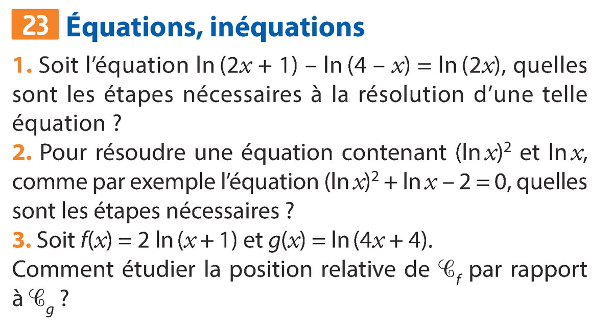 Fonction logarithme népérien - Exercice calculs et automatismes n°23 : Équations, inéquations